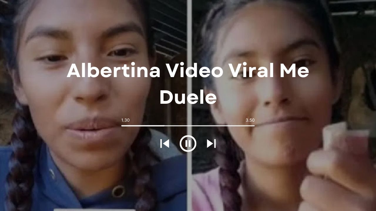 [FULL] Watch Albertina Video Viral Me Duele - Nowviralvideo.com