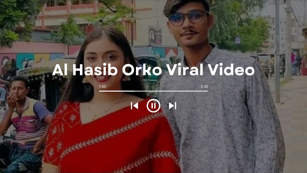 [HOT] Watch Al Hasib Orko Viral Video - Nowviralvideo.com